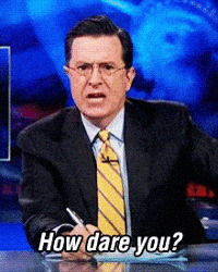 How Dare You GIFs - Find & Share on GIPHY