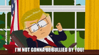 Im-not-gonna-be-bullied-by-you GIFs - Get the best GIF on GIPHY