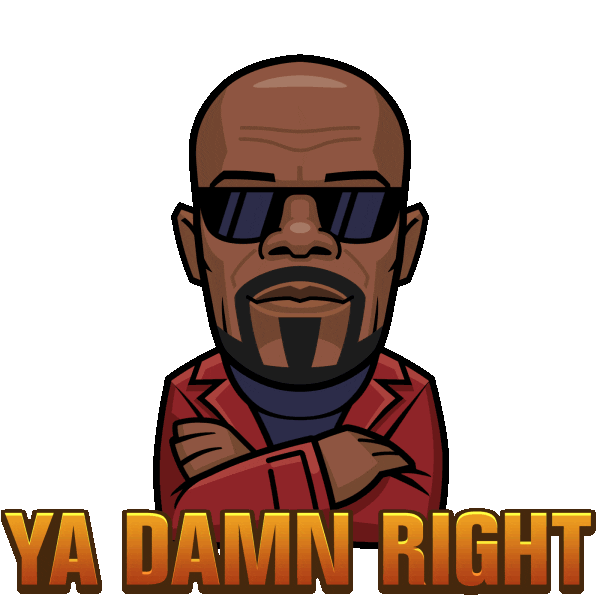Ya Damn Right Stickers - Find & Share on GIPHY