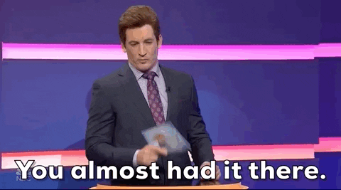 You Almost Had It There GIFs - Find & Share on GIPHY