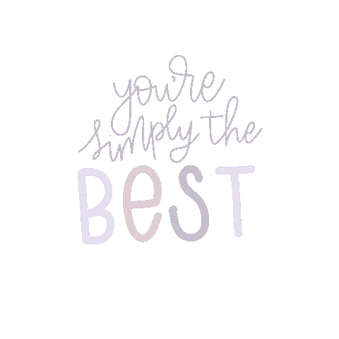 You're Simply The Best Stickers - Find & Share on GIPHY